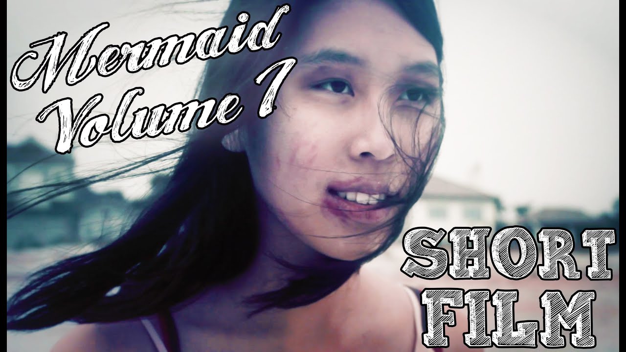 MERMAID: VOLUME I - [Short Film] - YouTube