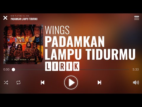 Wings - Padamkan Lampu Tidurmu [Lirik]