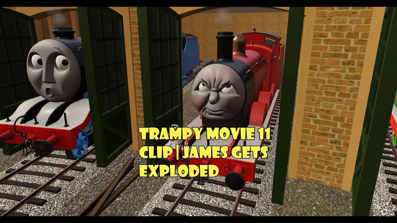 Trampy Movie 11 | Clip | James Gets Exploded - YouTube