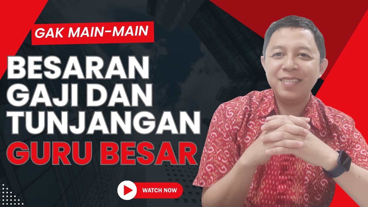 FAKTA MENARIK TERKAIT DENGAN GAJI DAN TUNJANGAN GURU BESAR DI INDONESIA ...