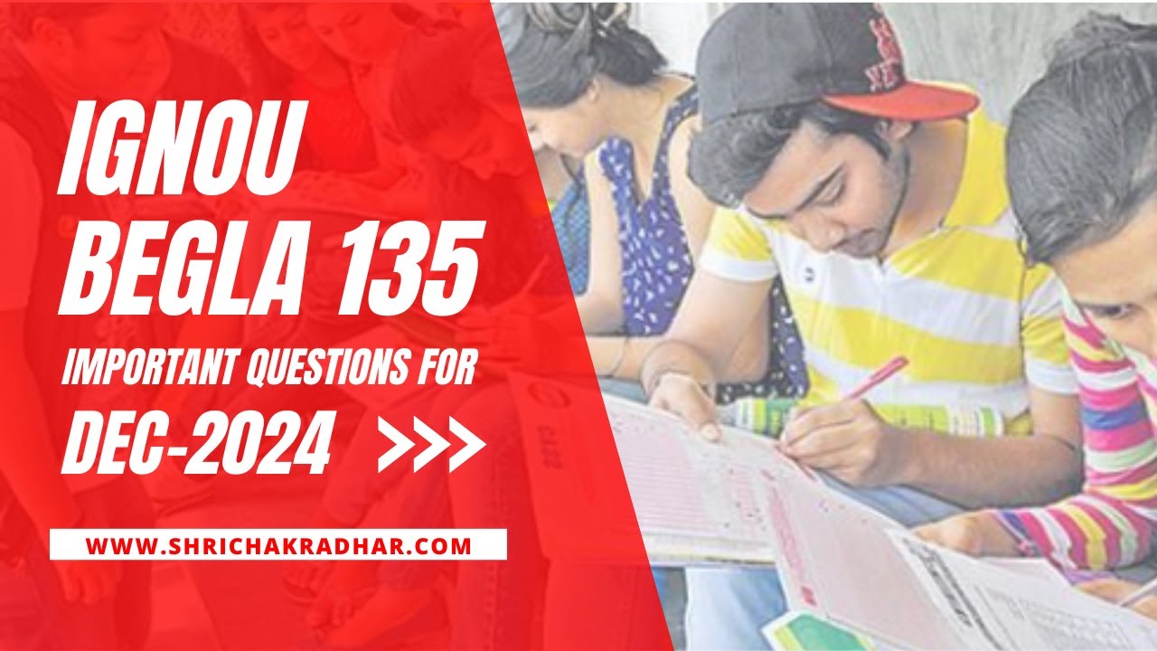 IGNOU BEGLA 135 Important Questions Answers for Dec 2024 | इन प्रश्नों ...