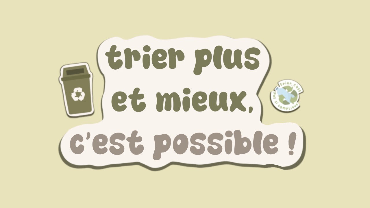 Trier plus et mieux, c’est possible ! - YouTube