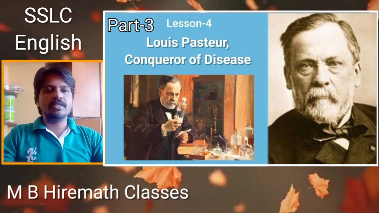 Louis Pasteur, Conqueror of Disease | Lesson-4 | Part-3 | SSLC English ...
