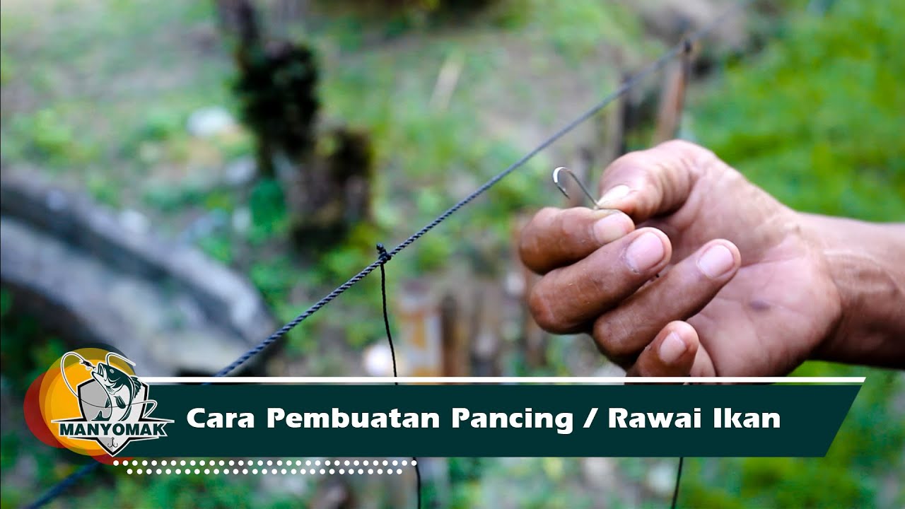 Cara Pembuatan Pancing / Rawai Ikan - YouTube