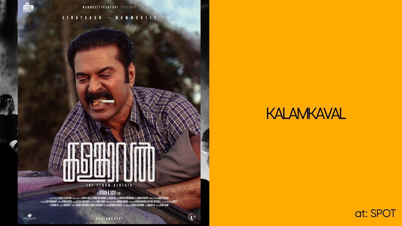 KALAMKAVAL | MAMMOOTY | VINAYAKAN | JITH K JOSE - YouTube