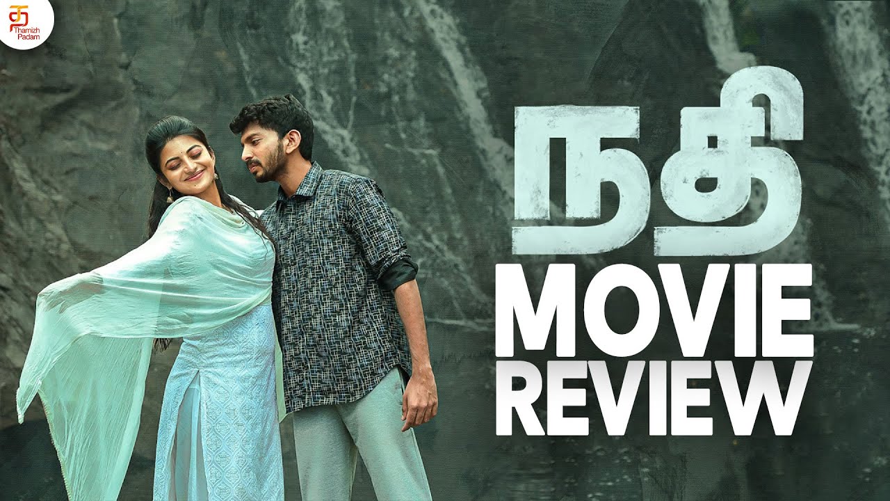 Nadhi Tamil Movie Review | Nadhi Review | Sam Jones | Anandhi ...