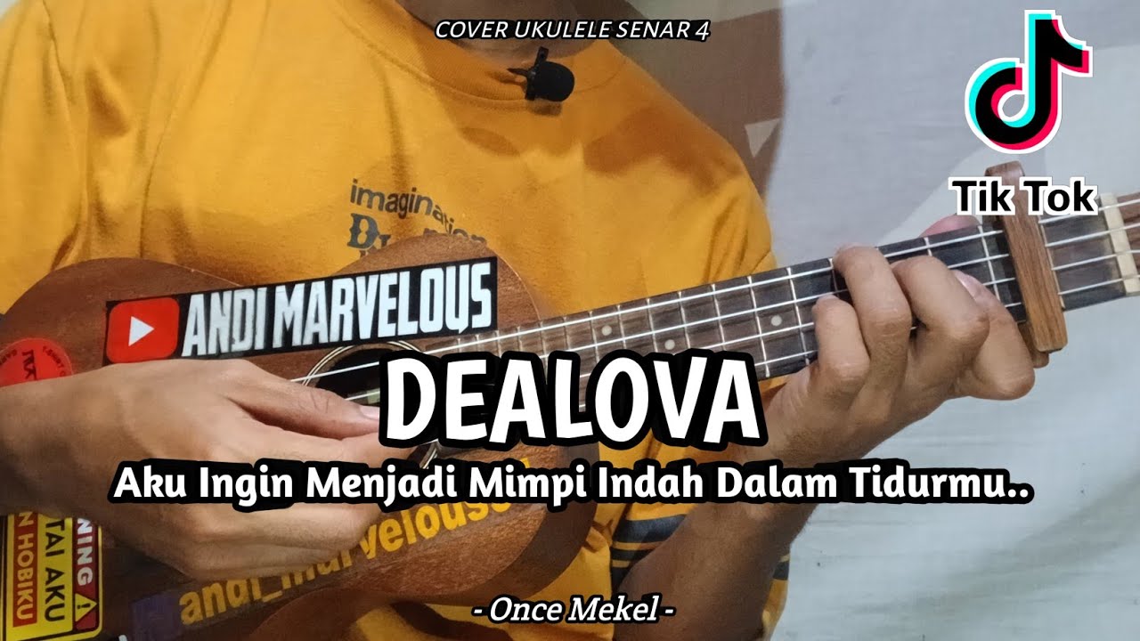 DEALOVA - ONCE MEKEL || ( Lirik & Chord ) Cover Ukulele Senar 4 By Andi ...