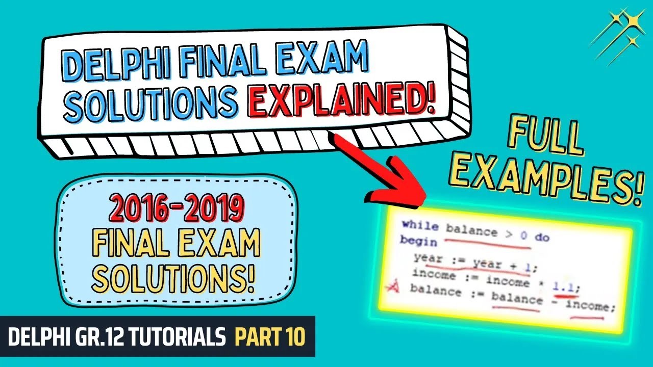 Delphi Final Exam Solutions EXPLAINED! | 2016 Question 2 Part 2 | Gr 12 Final Exam Solutions ...