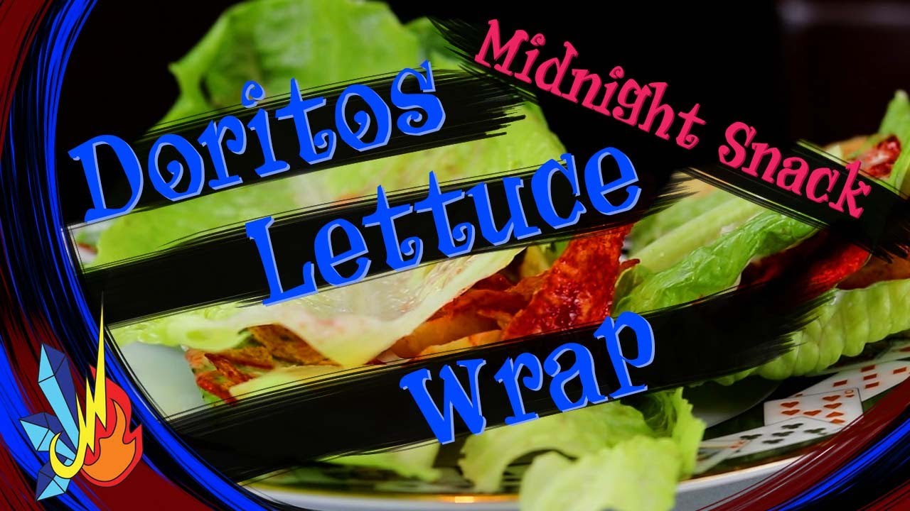 Doritos Lettuce wrap how to midnight snack cinematic recipes - YouTube
