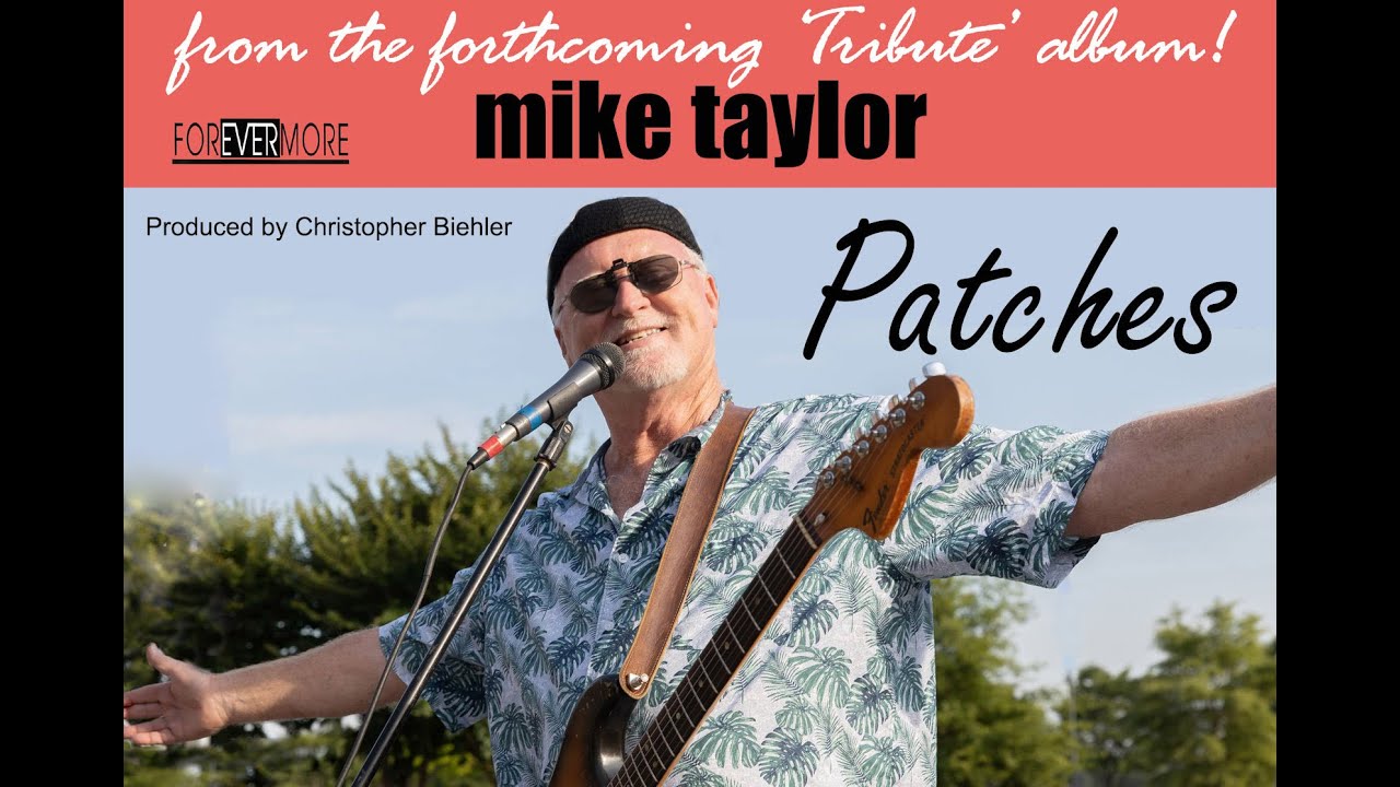 Mike Taylor - Patches - YouTube
