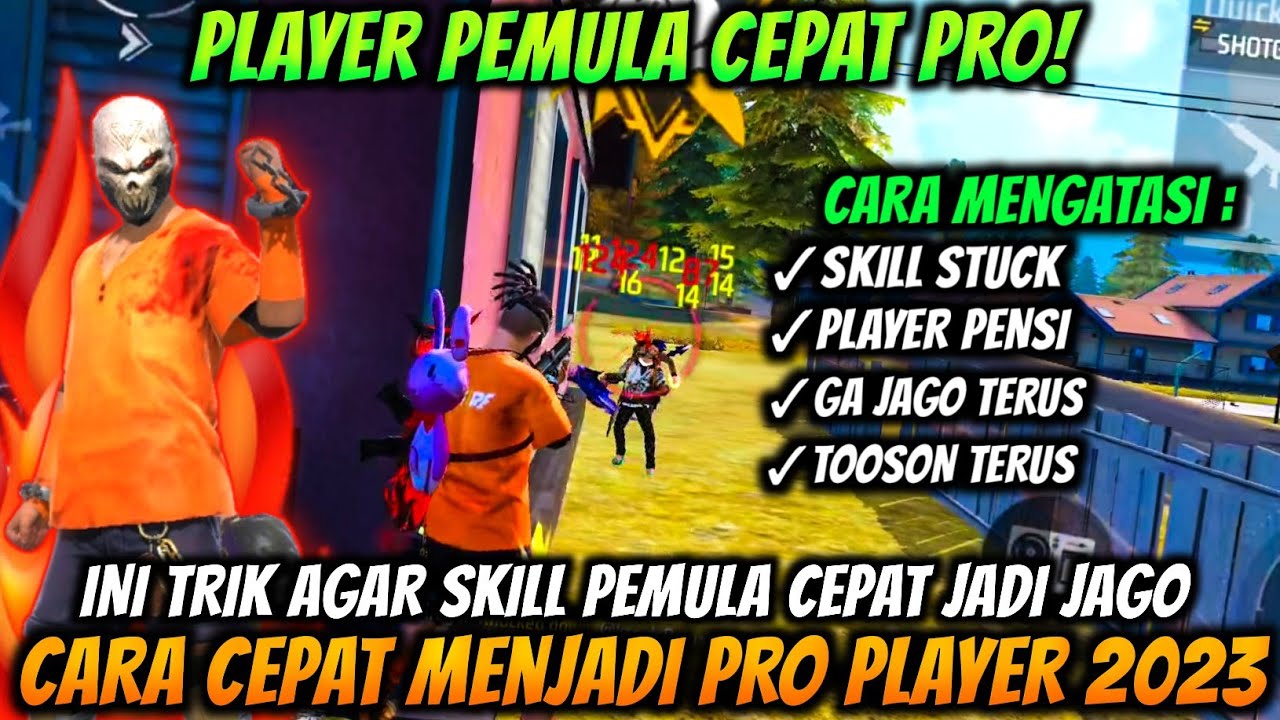 CARA CEPAT JADI PRO PLAYER FREE FIRE 2023 Ini Trik Cepat Melatih Skill ...