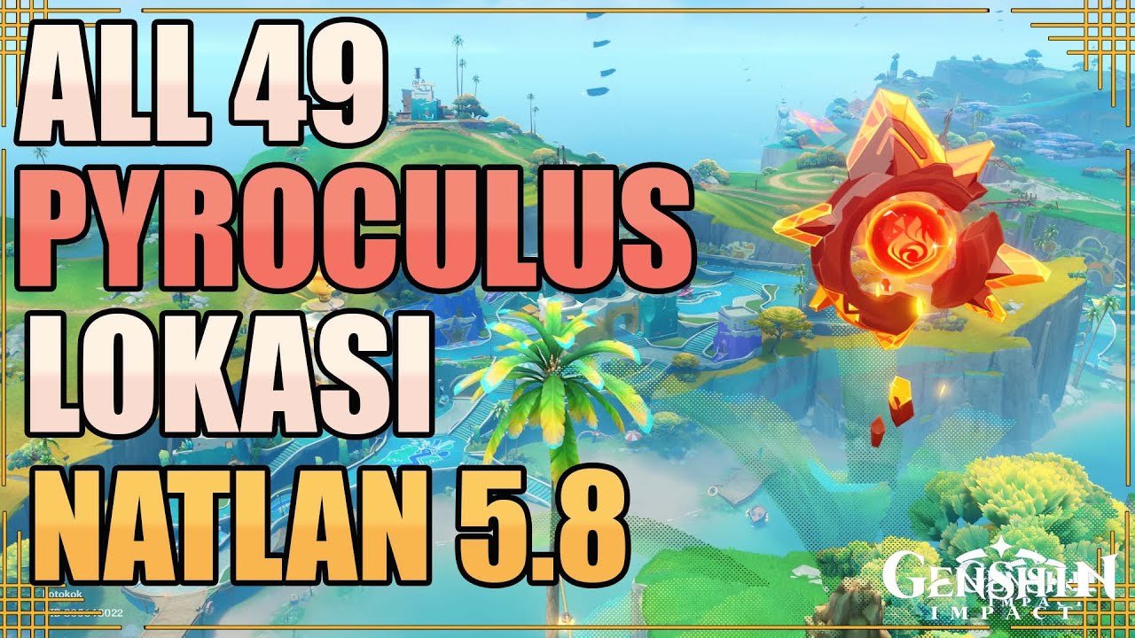 All 49 Pyroculus Natlan 5.8【Genshin Impact】 - YouTube