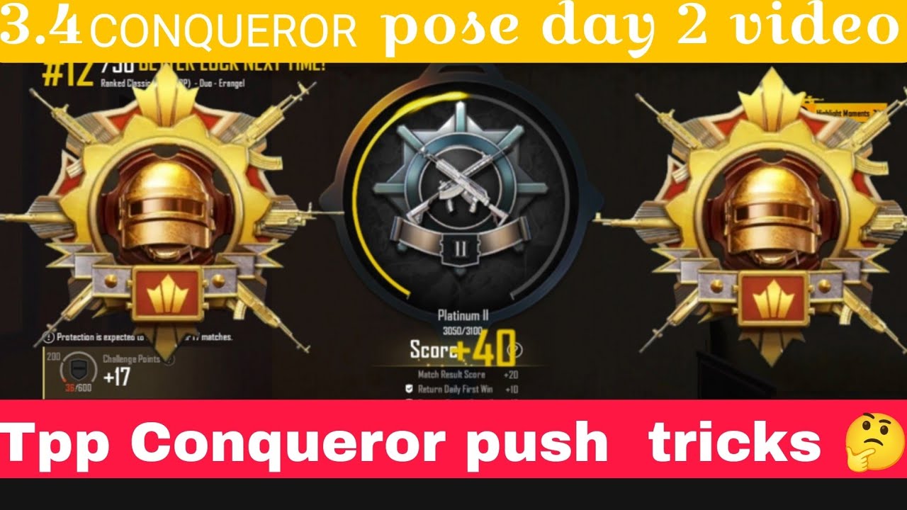 3.4 TPP CONQUEROR POSE DAY 2 VIDEO 😲 TPP CONQUEROR PUSH TRICKS VIDEO 😲# ...