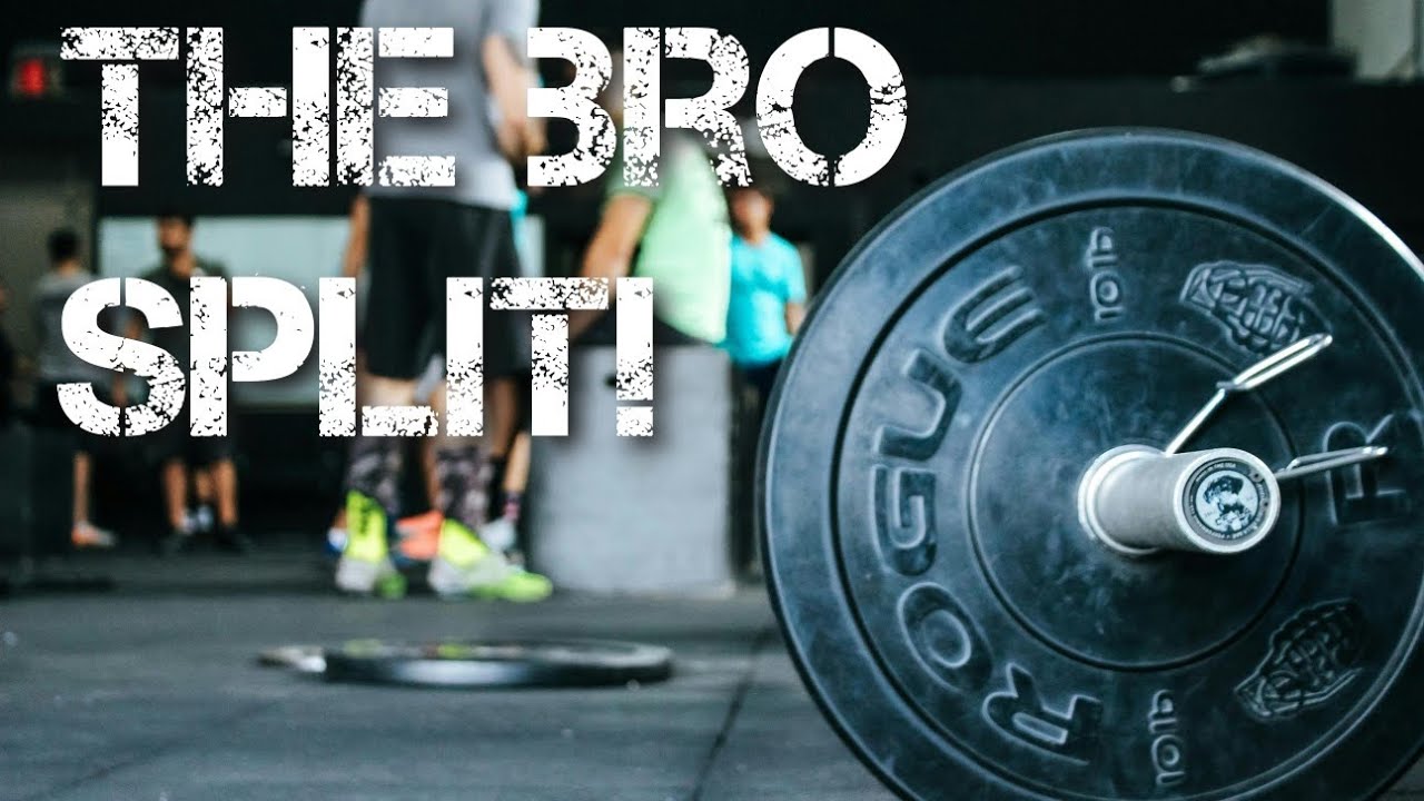 The Bro Split! - YouTube