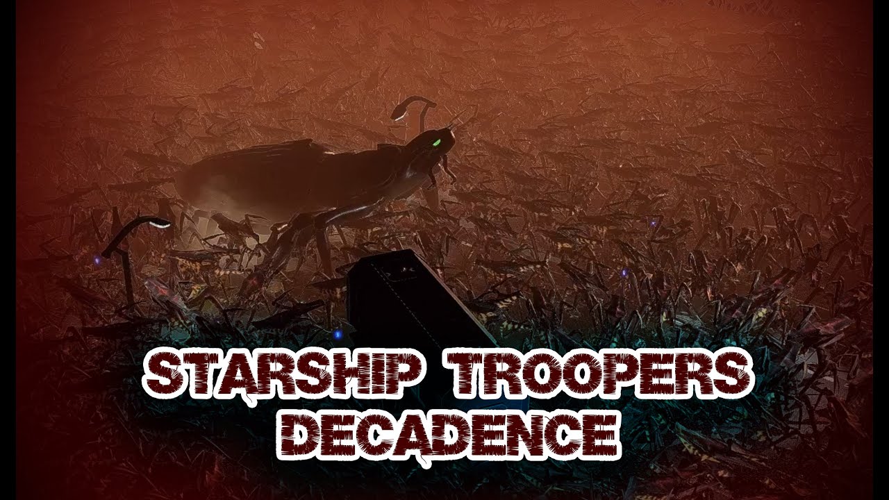 The Last Stand Starship Troopers Decadence Full Playthrough - YouTube