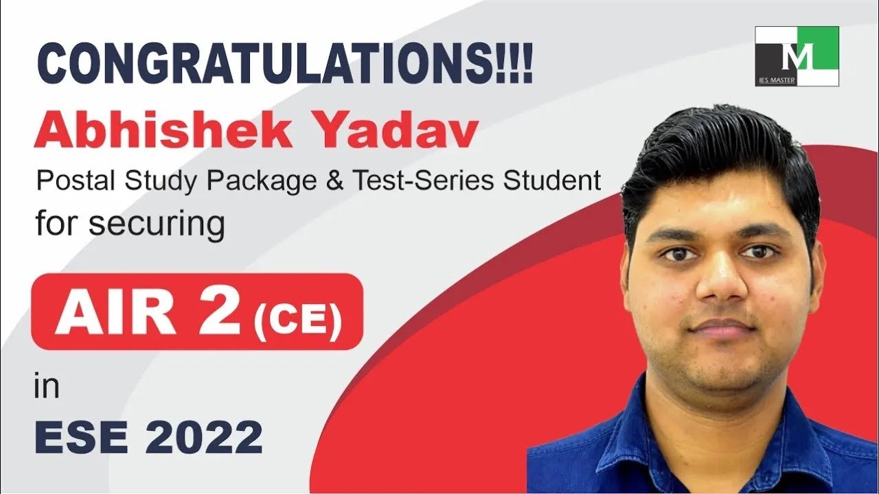 ESE 2022 Topper | Abhishek Yadav | AIR-2 (CE) | IES Master Student ...