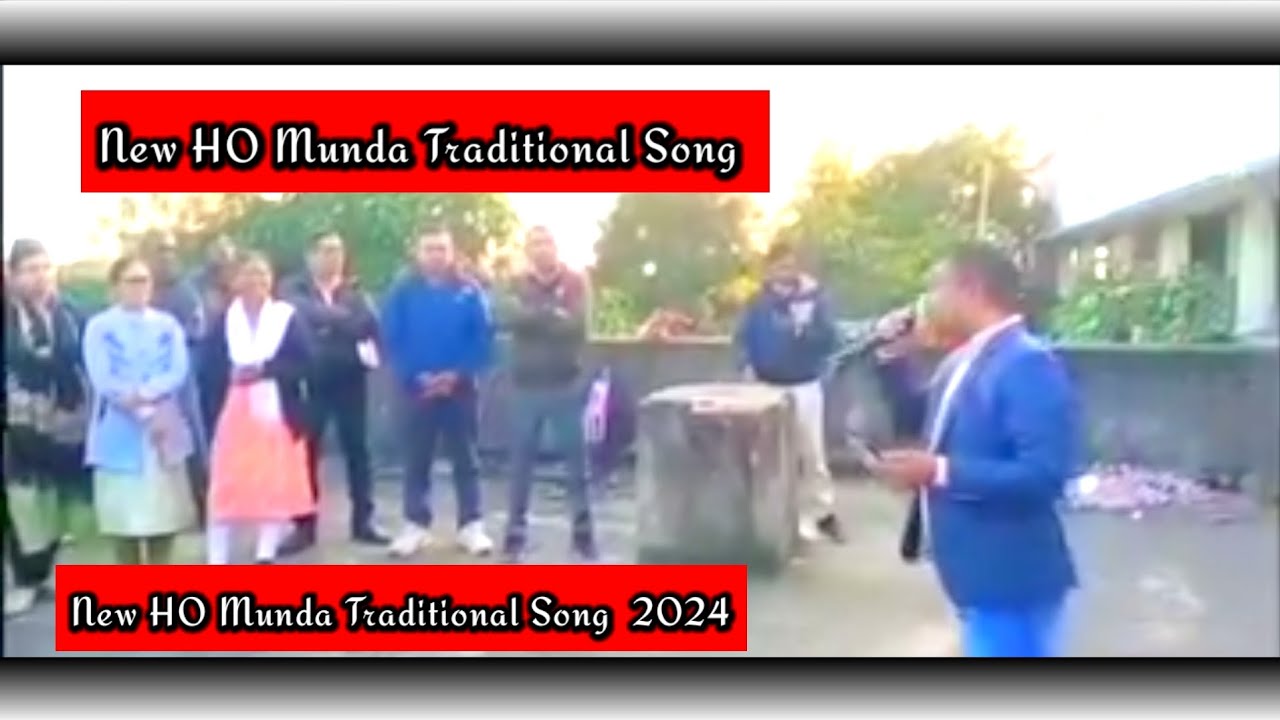 New Ho Munda Traditional Song || Ho Munda Traditional Song 2024 ...