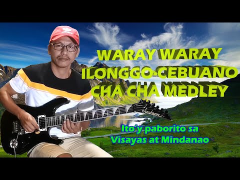 Pikahi Birahi | WARAY WARAY-ILONGGO-CEBUANO  CHA CHA MEDLEY by REN BHALS