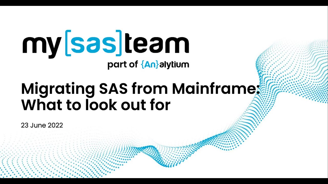 Migrating from SAS on a mainframe: What to look out for - YouTube
