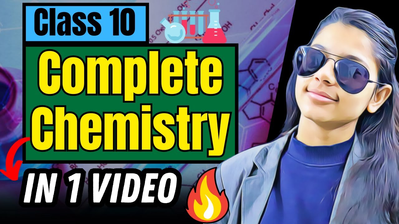 Complete CLASS 10 CHEMISTRY in 1 Video ️‍🔥 One-Shot Revision 😎 - YouTube