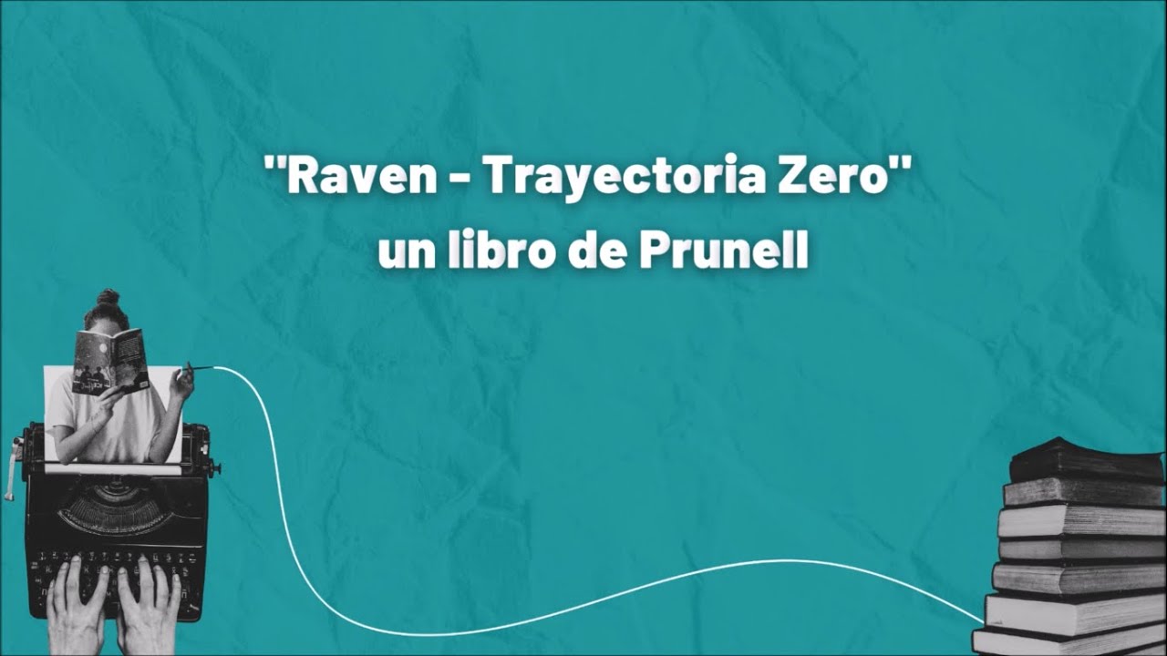 Entrevista con Javier Prunell autor del libro Raven - Trayectoria Zero ...