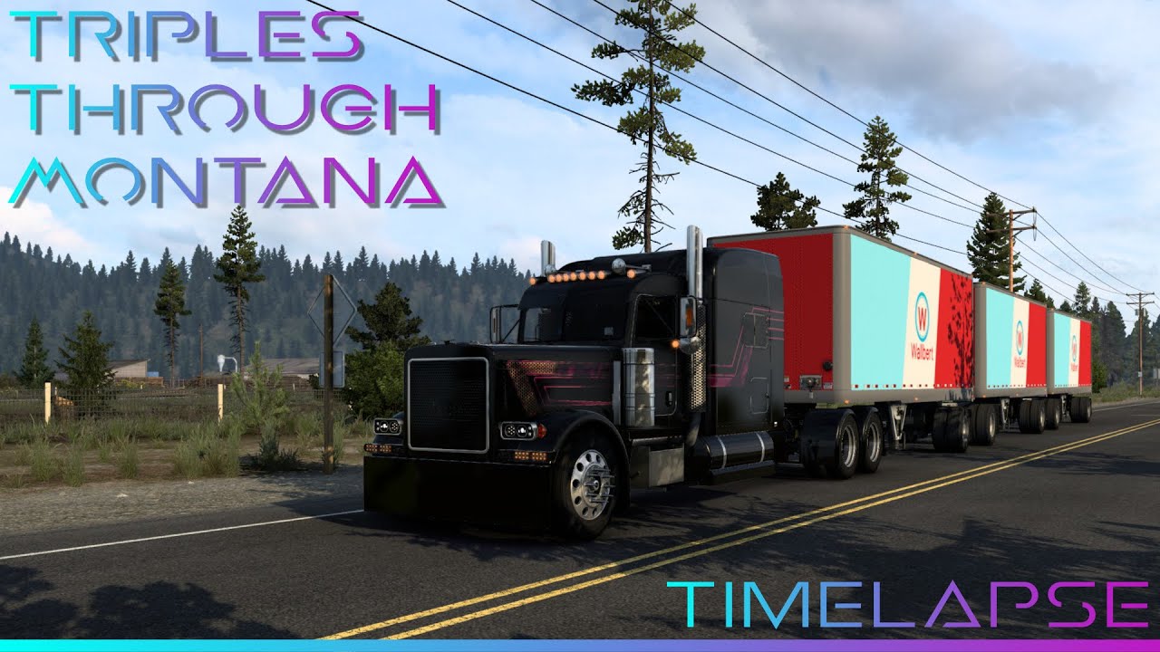Hauling Triples Through Montana | American Truck Simulator | Timelapse ...