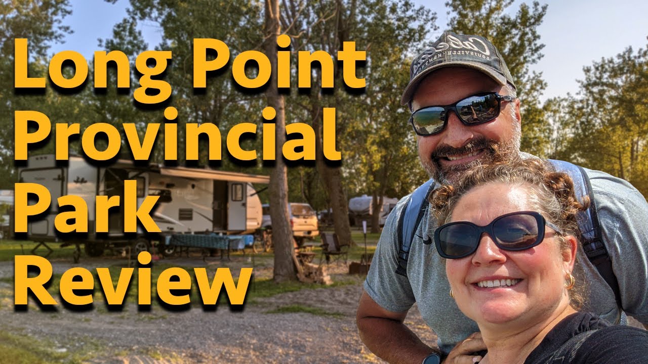 S03E02 Long Point Provincial Park Review - YouTube