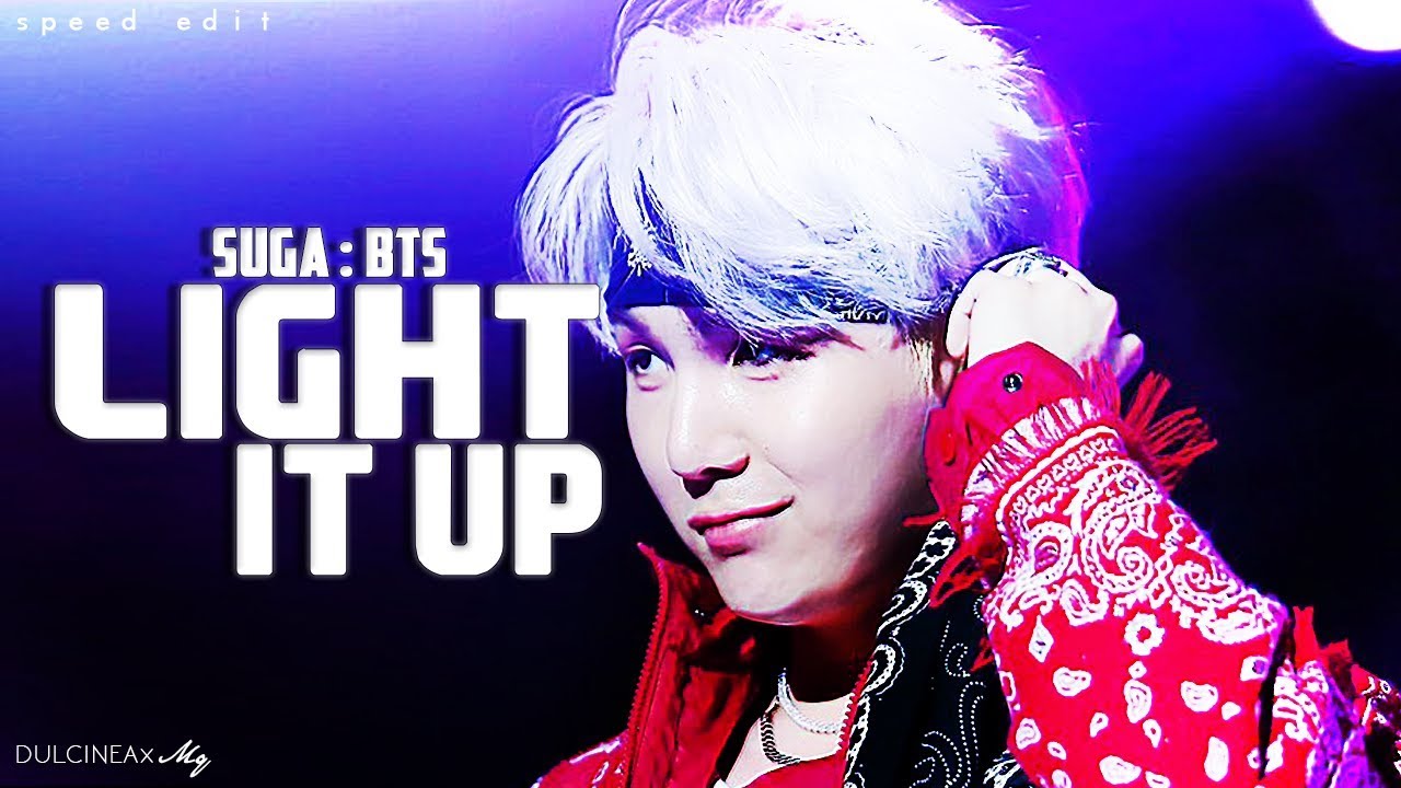 「speed edit」suga - light it up - YouTube