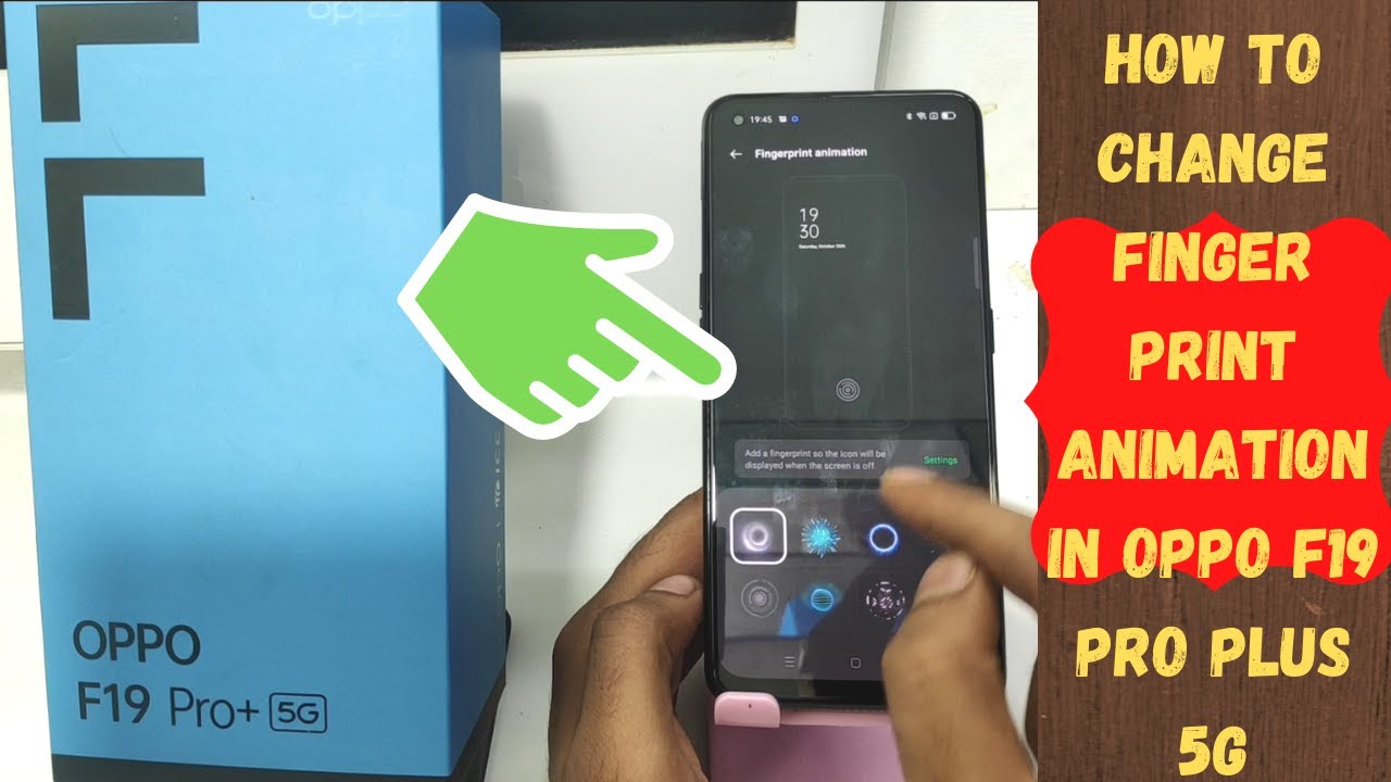How to Change Finger Print Animation in OPPO F19 pro plus 5G, OPPO F19s ...