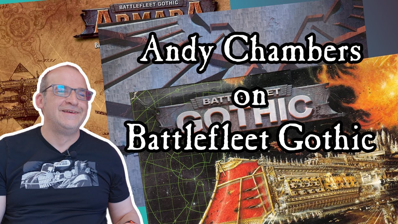 Andy Chambers on Battlefleet Gothic - YouTube