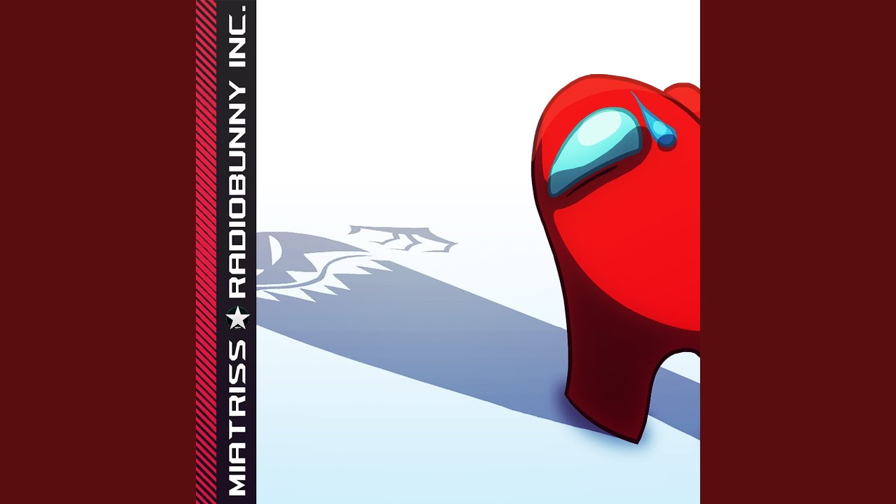 He Was the Impostor Not! - Among Us Song (feat. Sndk) - YouTube Music