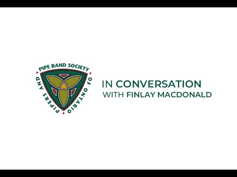 Finlay MacDonald on Piping’s Evolution | PPBSO “In Conversation” Series ...