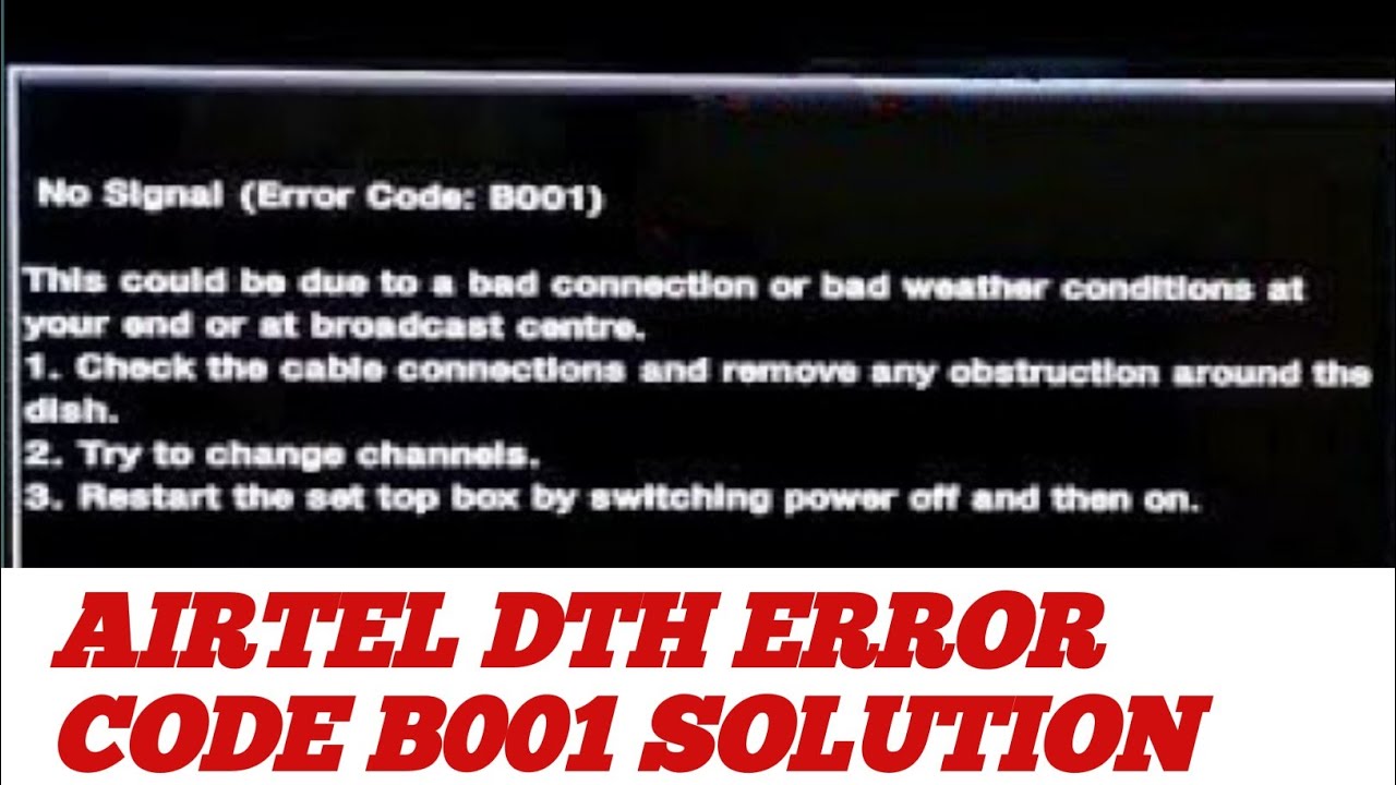 Airtel Dth Signal Problem Airtel Dth Error Code B001 Solution YouTube airtel-dth-signal-problem-airtel-dth-error-code-b001-solution-youtube