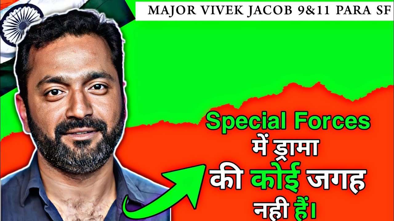 "Life in Special Forces: Major Vivek Jacob Reveals Why Drama Has No ...