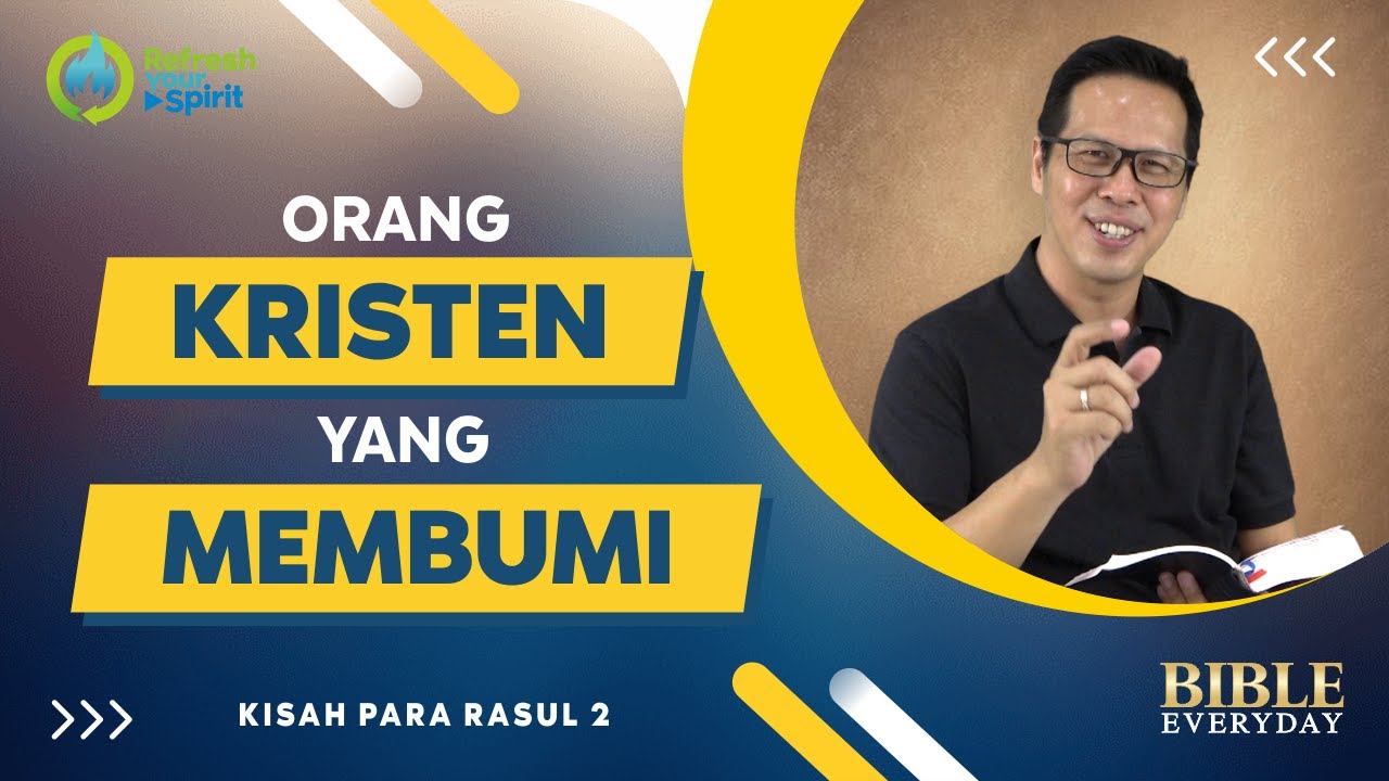 Orang Kristen yang Membumi (Kisah Para Rasul 2) - Petrus Kwik | BIBLE ...