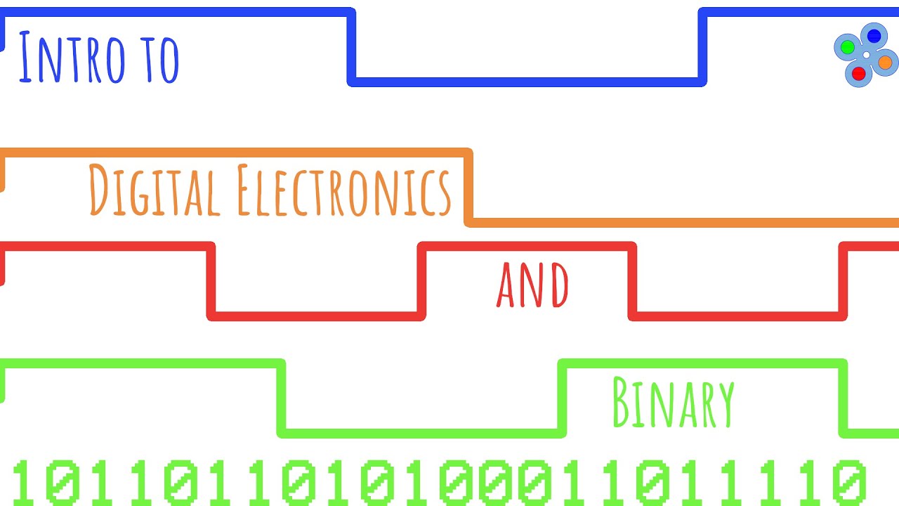 DE Episode 10-Intro to Digital Electronics and Binary - YouTube