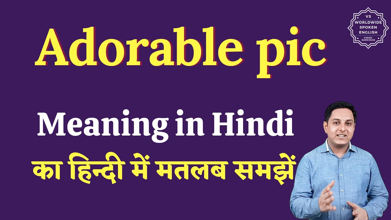 Adorable Pic Meaning In Hindi Adorable Pic Ka Matlab Kya Hota Hai English Vocabulary Words adorable-pic-meaning-in-hindi-adorable-pic-ka-matlab-kya-hota-hai-english-vocabulary-words
