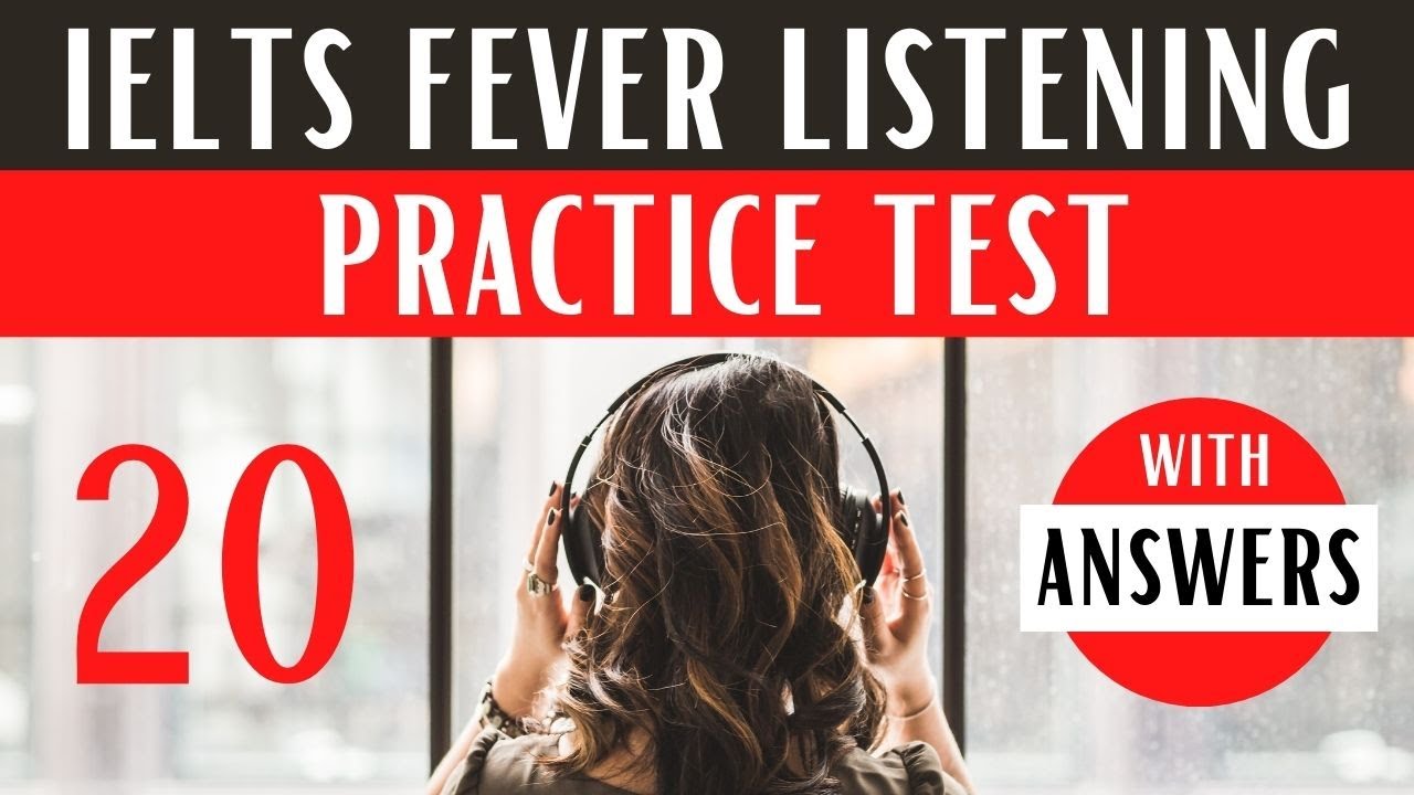 IELTS Fever Listening IELTS Practice Test 20 With Answers Latest IELTS Fever Listening IELTS Practice Test 20 With Answers Latest