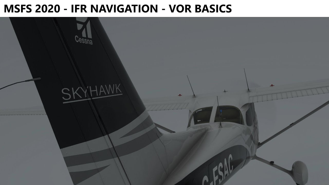 Microsoft Flight Simulator 2020 • IFR Navigation 4/7 • VOR Basics - YouTube