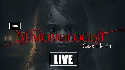 The Demonologist 👻 All Case Files 👻 Playthrough Gameplay | Phasmophobia on Steroids | No ...