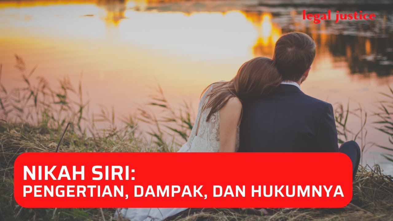 Nikah Siri: Pengertian, Dampak, dan Hukumnya - YouTube