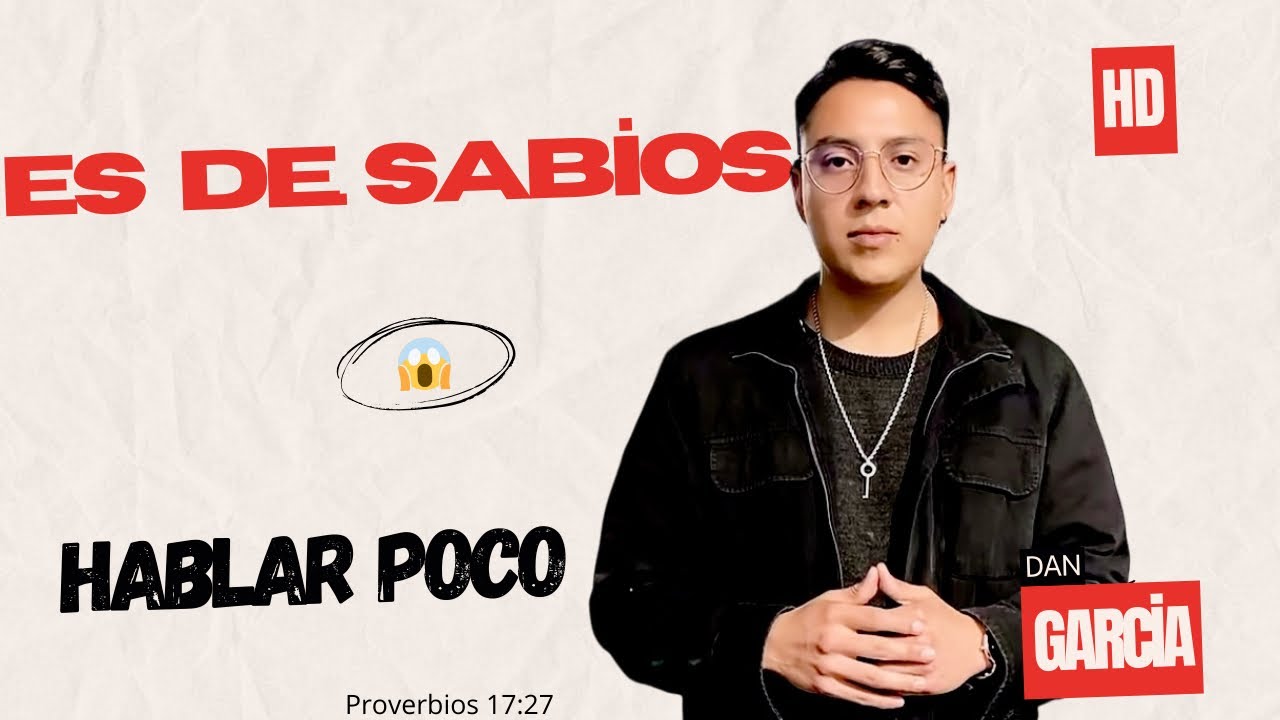 Es de SABIOS HABLAR POCO y ESTAR en CALMA 😱 - Dan García | Proverbios ...