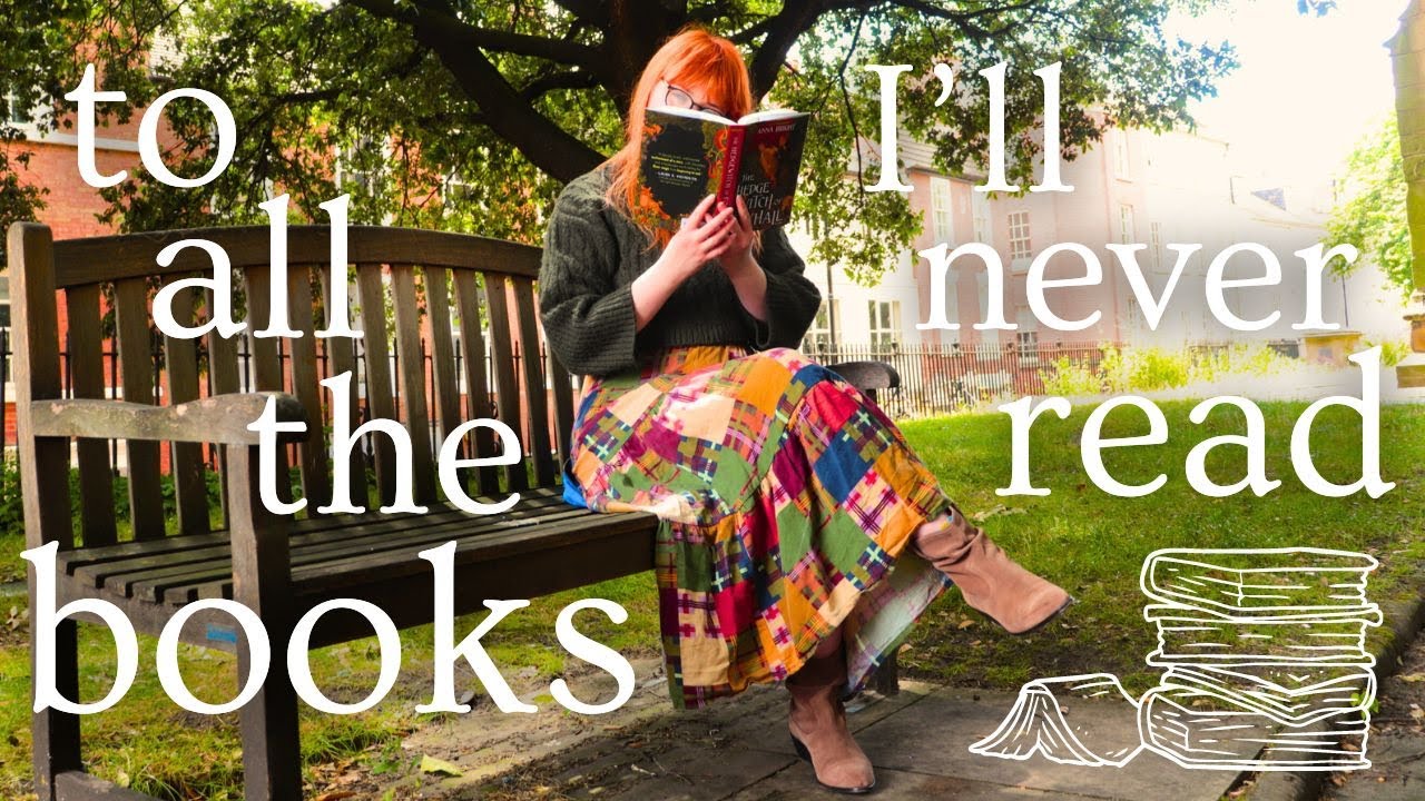to all the books I'll never read - YouTube