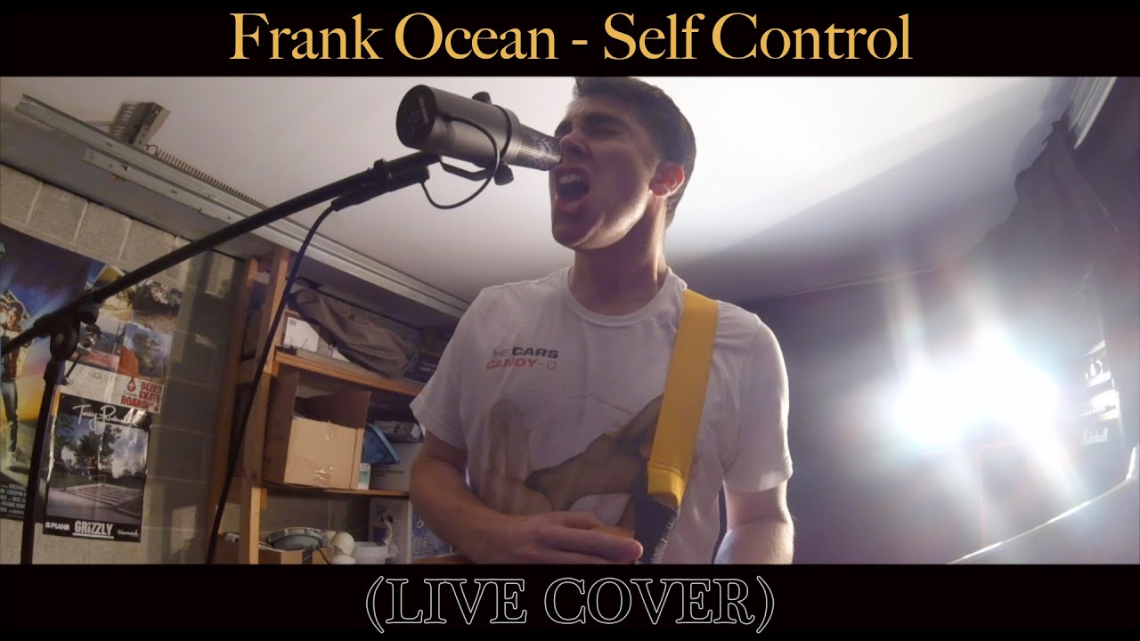 Frank Ocean - Self Control (Cover) - YouTube