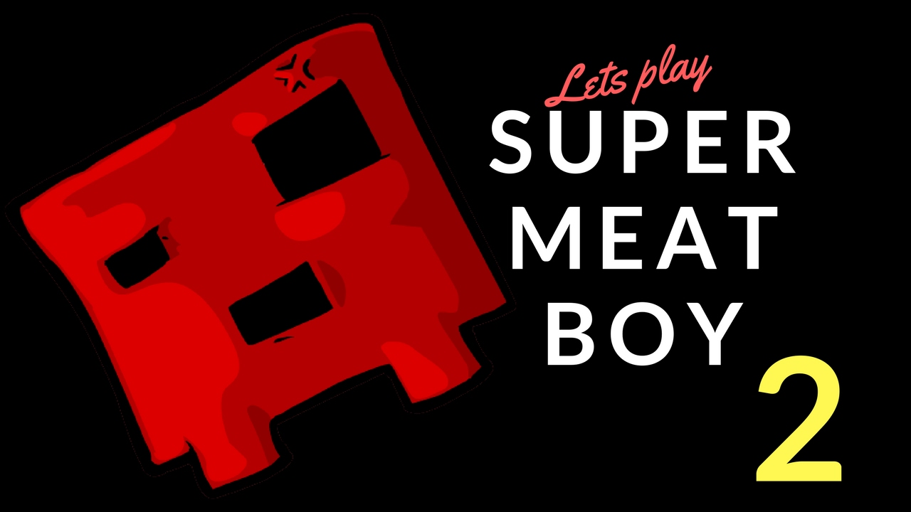 Super Meat Boy | #2 | The Hospital - YouTube