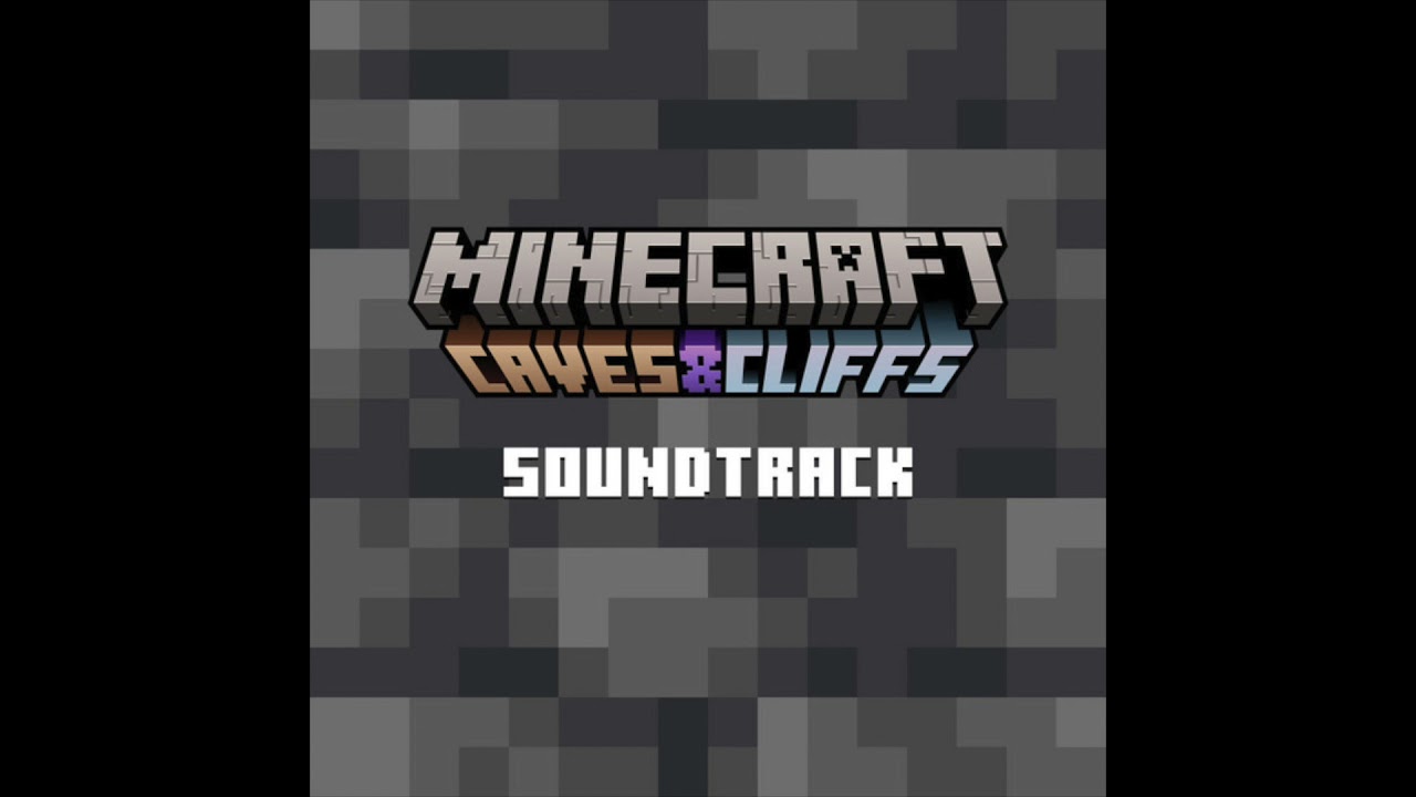 Minecraft: Caves & Cliffs (Original Game Soundtrack) - Left to Bloom ...