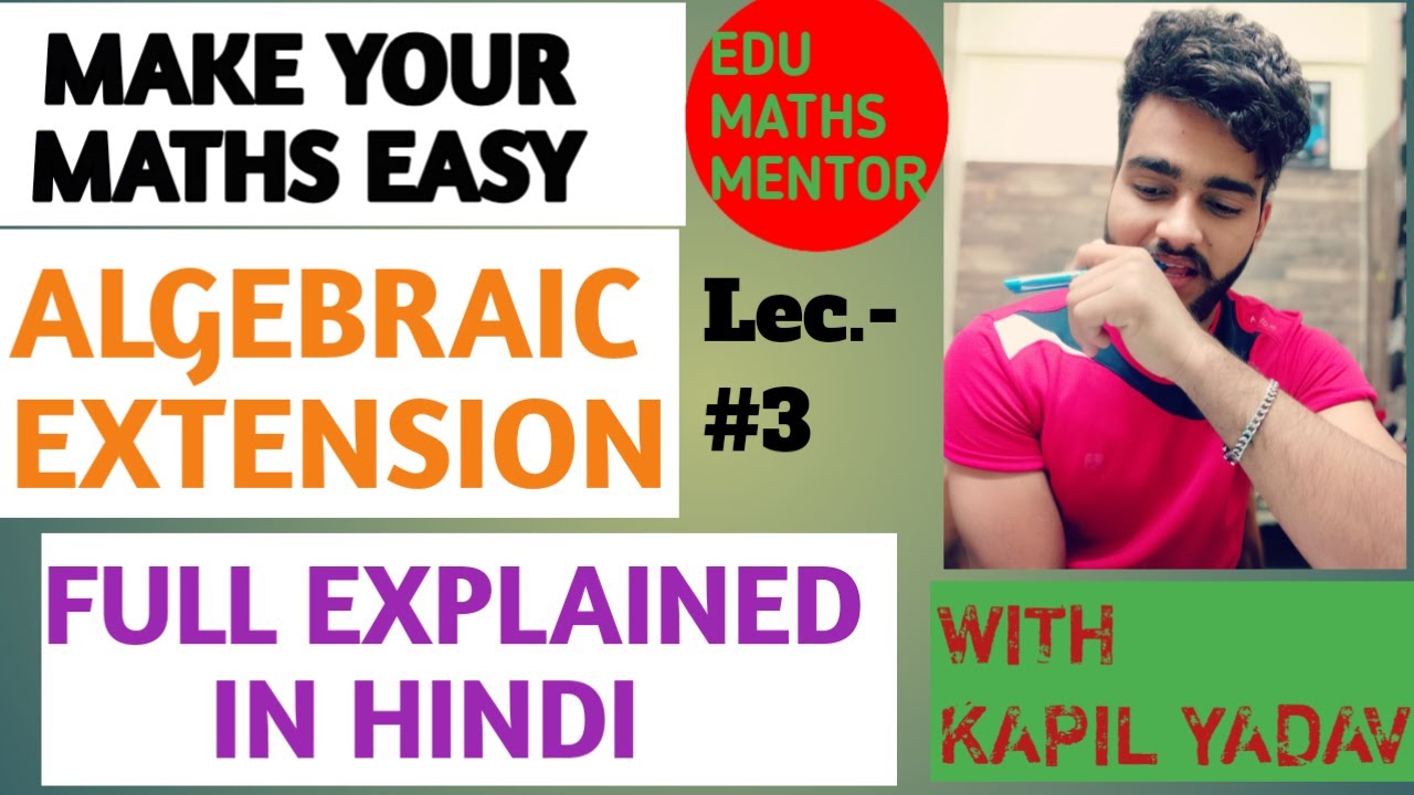 algebraic extension of field in hindi /algebraic extension/algebraic ...