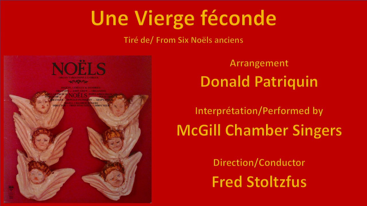 Une Vierge féconde - arr. Donald Patriquin - YouTube