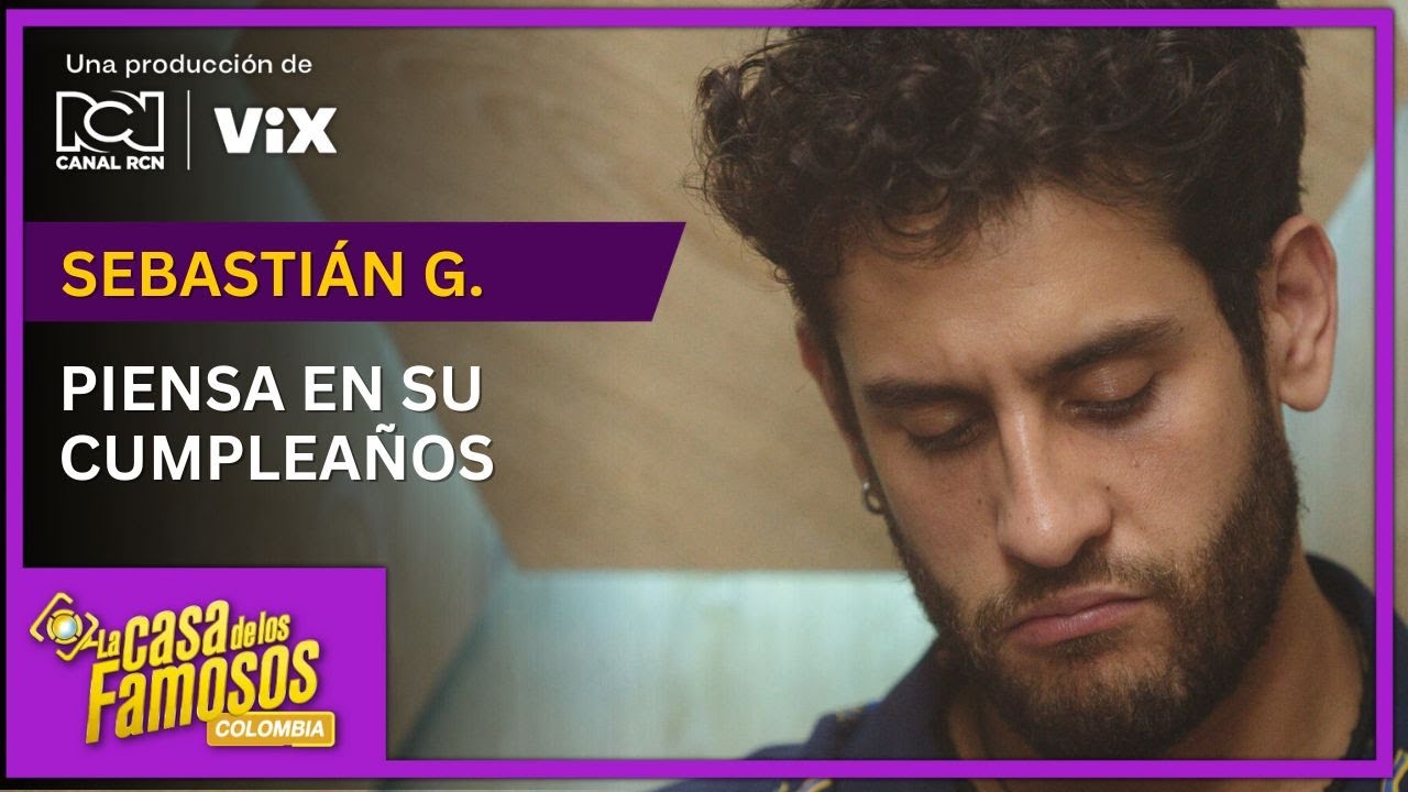 ¿Sebastián González pasará su cumpleaños en La casa de los famosos ...