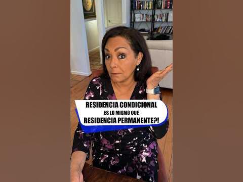 Residencia condicional es lo mismo que residencia permanente?! - YouTube